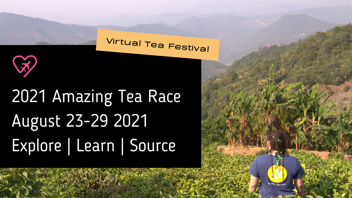 2021 Amazing Tea Race – Tea and Its People